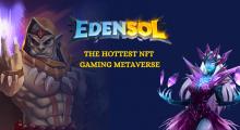 İşte Edensol’un En Popüler Metaverse Oyunu Olmasının 4 Nedeni!