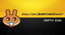 Baby Cake Nedir? BABYCAKE Coin Nasıl Alınır?