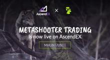 取引所AscendEX、ハンティング・メタバース「MetaShooter（MHUNT）」の取り扱い開始へ