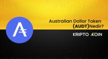 Australian Dollar Token Nedir? AUDT Coin Nasıl Alınır?