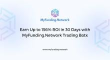 Earn Up To 156% ROI In 30 Days With MyFunding.Network Trading Botx