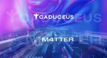 Caduceus Blockchain Announces Incubator Program M4TTER