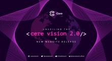 Cere Network Unveils Vision 2.0 Primed to Be a Key Driver of Web3 Infrastructure Adoption