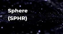 Sphere Nedir? SPHR Ne İşe Yarar?