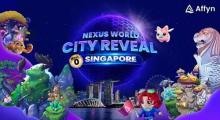 Affyn stellt Singapur als erste NEXUS World Metaverse City vor