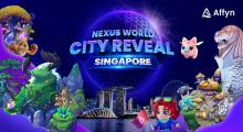 Singapur wurde von Affyn als erste Metaverse-Stadt von NEXUS World angekündigt