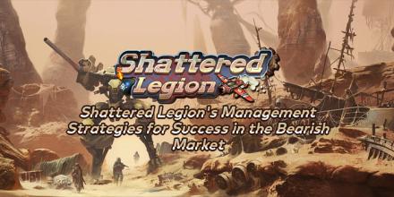 Shattered Legion(섀터드 레기온), 하락장에서의 경영 전략 공개