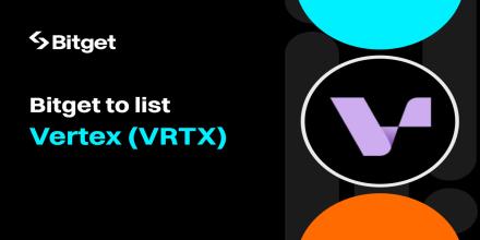 Bitget erweitert sein Ökosystem mit der Auflistung des Vertex (VRTX)-Tokens