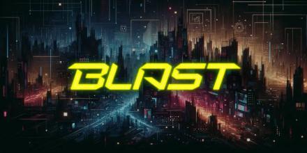 Blast Secures $5 Million From CGV to Power Web3 Innovation on Its Burgeoning Layer 2 Network
