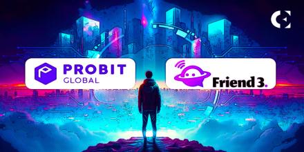 Friend3 y ProBit Global se asocian para aprovechar la interacción social de Web3