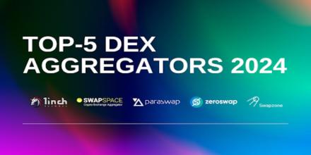 The DEX Aggregator Landscape: 5 Key Players for 2024