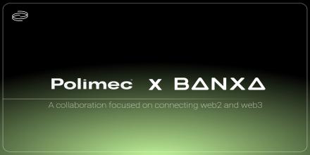 Polimec Integrates Banxa: A New Dawn For Web3 Fundraising On Polkadot