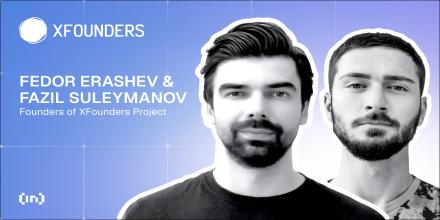 Wie XFounders die Zukunft von Web3 aufbaut, ein Startup nach dem anderen: Die Mitbegründer Fazil Suleymanov und Fedor Erashev