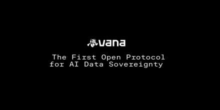 Vana Announces Launch of its Mainnet and Native $VANA Token