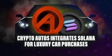 Crypto Autos интегрирует Solana для покупки люксовых автомобилей