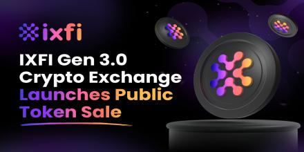 IXFI, The Gen 3.0 Crypto Exchange, Launches Its Own Token