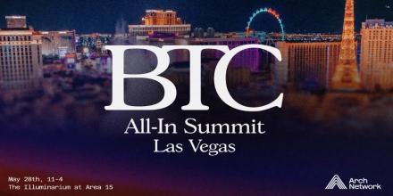 Arch Network Hosts BITCOIN ALL-IN! Summit and Gathers Bitcoin DeFi Pioneers in Las Vegas