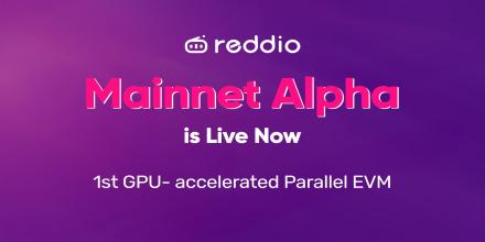 Reddio Announces Launch of its Mainnet Alpha, Bringing World’s First GPU-Accelerated Parallel EVM to Live Production