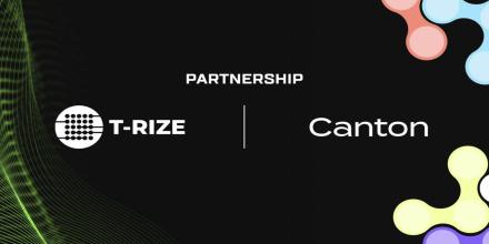 T-RIZE Group Strengthens Leadership with Institutional Tokenization of Structured Financial Products on Canton Network