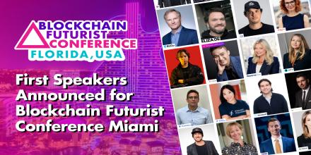 First Speakers Announced for Blockchain Futurist Conference Miami, the Next Major Web3 Event in the U.S.