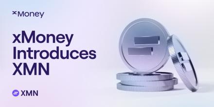 xMoney Introduces XMN as New Token Powering Its Ecosystem and the Future of Payments