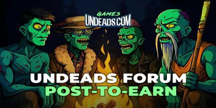 Undeads Games Official Forum, Adds Post-to-Earn Rewards