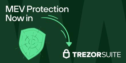 Trezor Suite Launches MEV Protection for Safer, More Reliable Transactions