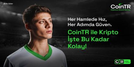 CoinTR’den İddialı Reklam: Arda Güler ile “Her Hamlede Hız, Her Adımda Güven”