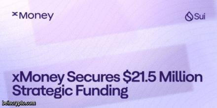 xMoney Secures $21.5m Strategic Funding Led by Sui Foundation