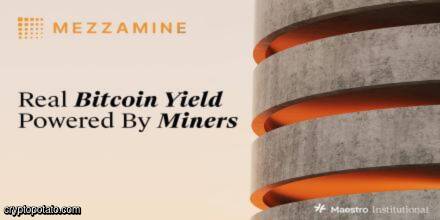 Maestro Launches Mezzamine to Unlock Bitcoin-Native Yield for Institutions While Powering The Mining Economy