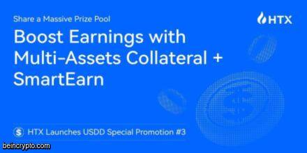 HTX Launches USDD Special Promotion #3: Boost Earnings with Multi-Assets Collateral + SmartEarn and Share a Massive Prize Pool
