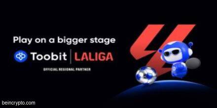 Toobit Teams Up with LALIGA as Official Regional Partner