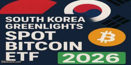 South Korea Greenlights Spot Bitcoin ETF For 2026; “Kimchi Premium” 2.0 Incoming?