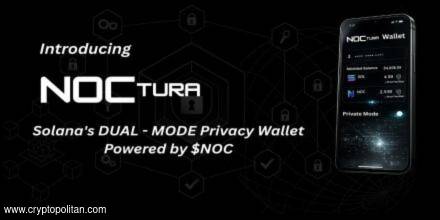 Noctura Unveils a Compliance-First Privacy Layer on Solana  Bringing Institutional-Grade Confidentiality to Everyday On-Chain Finance