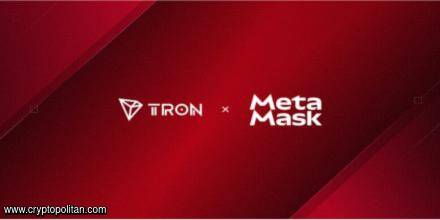 TRON Integrated Into MetaMask Wallet, Bringing High-Performance Blockchain Infrastructure to Global Users