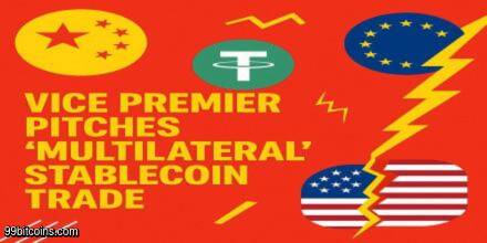 Chinese Vice Premier Pitches ‘Multilateral’ Stablecoin Trade as US-EU Relations Fracture
