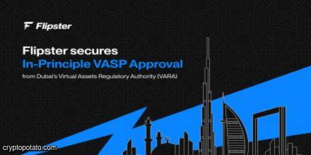 Flipster FZE Secures In-Principle Approval from VARA, Reinforcing Commitment to Regulated Crypto Access