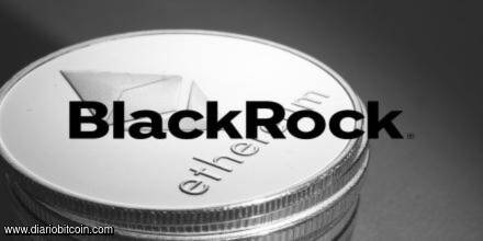 BlackRock inicia las compras de ETH para su nuevo ETF de Ethereum con staking