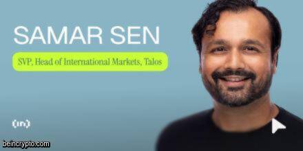 Different Speeds, Different Mandates: Talos’ Samar Sen on How Institutions Approach Digital Assets