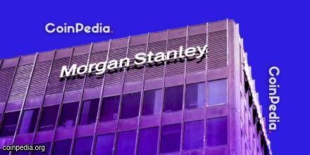 Morgan Stanley Moves to Offer Bitcoin Custody and Trading