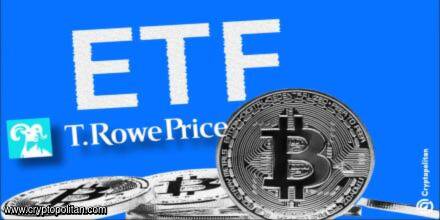 T. Rowe Price revises crypto ETF amid rising TradFi demand